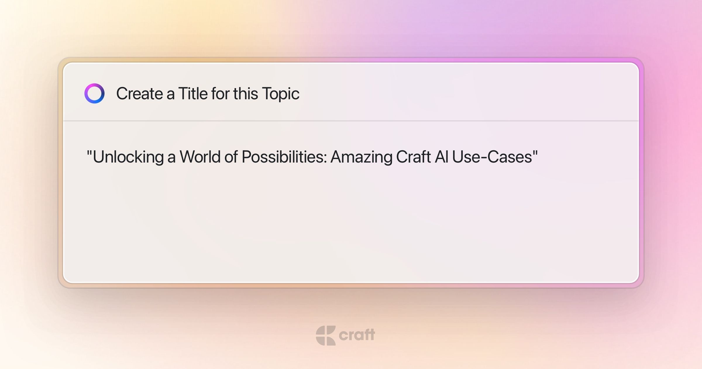 10-exciting-use-cases-of-the-new-craft-ai-assistant